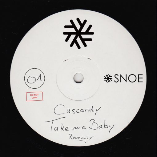 Cascandy – TAKE ME BABY REEEMIX // SNOE001 • SNOE | ice cold electronic ...
